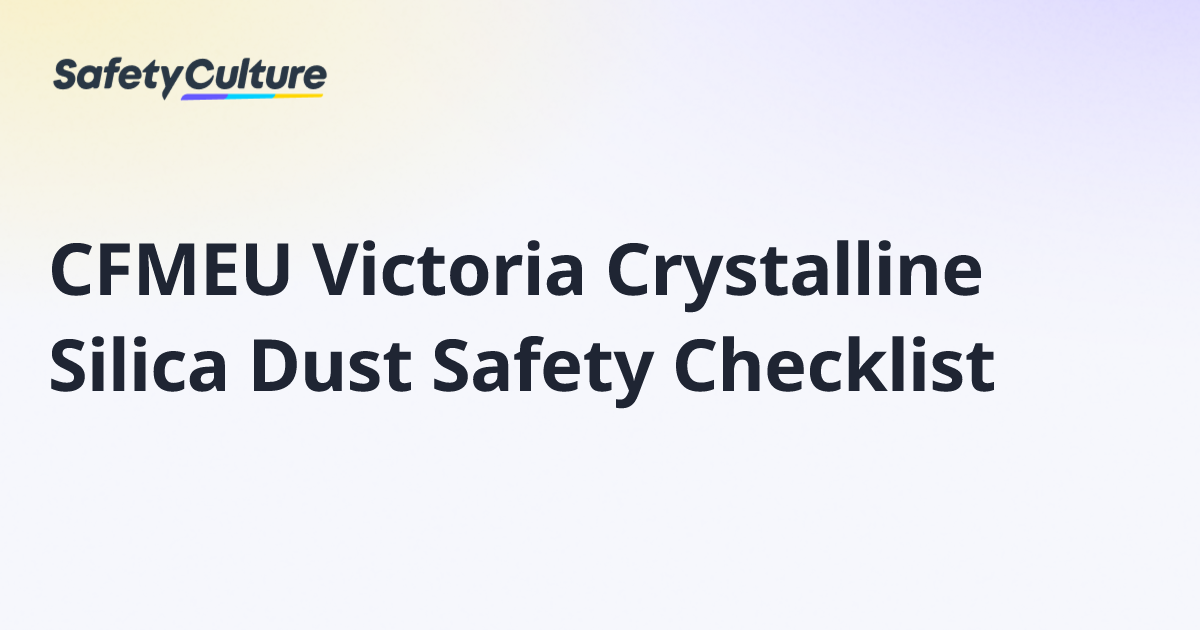 CFMEU Victoria Crystalline Silica Dust Safety Checklist | Free Template