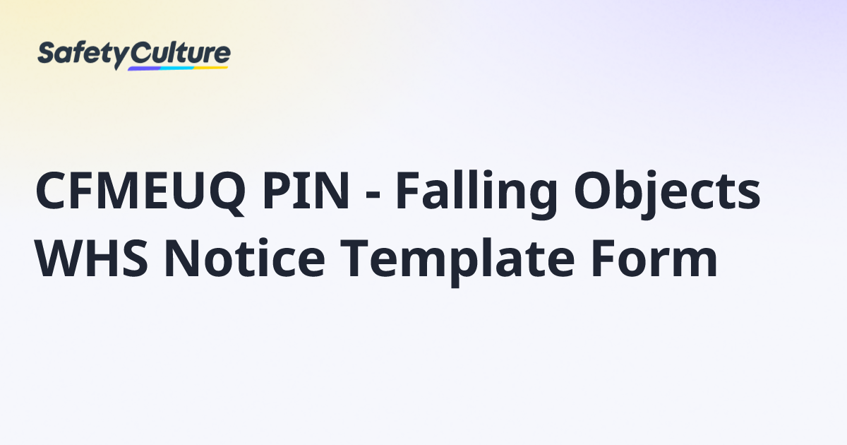 CFMEUQ PIN - Falling Objects WHS Notice Template Form | Free Template