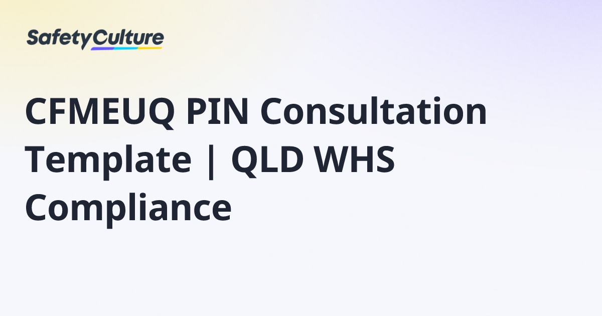 CFMEUQ PIN Consultation Template | QLD WHS Compliance | Free Template