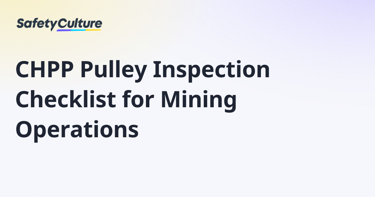 CHPP Pulley Inspection Checklist for Mining Operations | Free Template