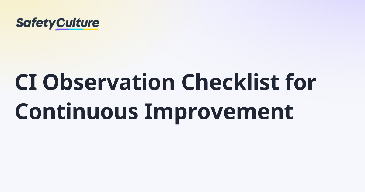 CI Observation Checklist for Continuous Improvement | Free Template