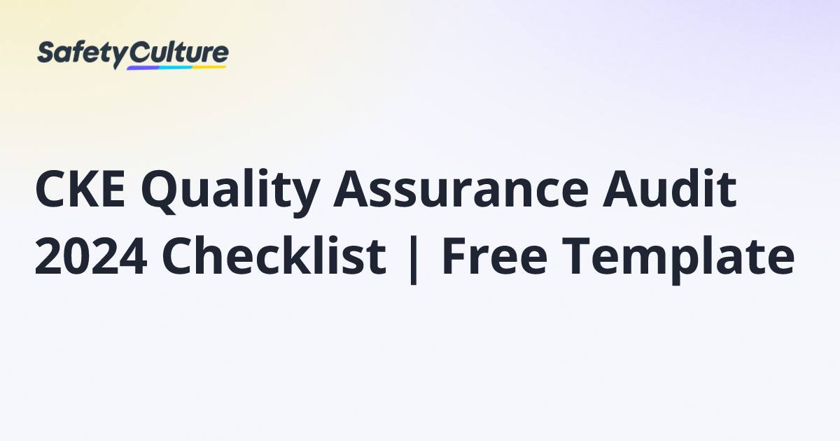 CKE Quality Assurance Audit 2024 Checklist | Free Template | Free Template