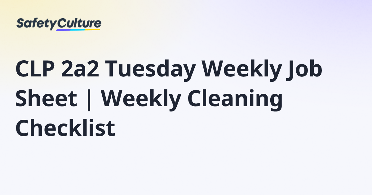 CLP 2a2 Tuesday Weekly Job Sheet | Weekly Cleaning Checklist | Free ...