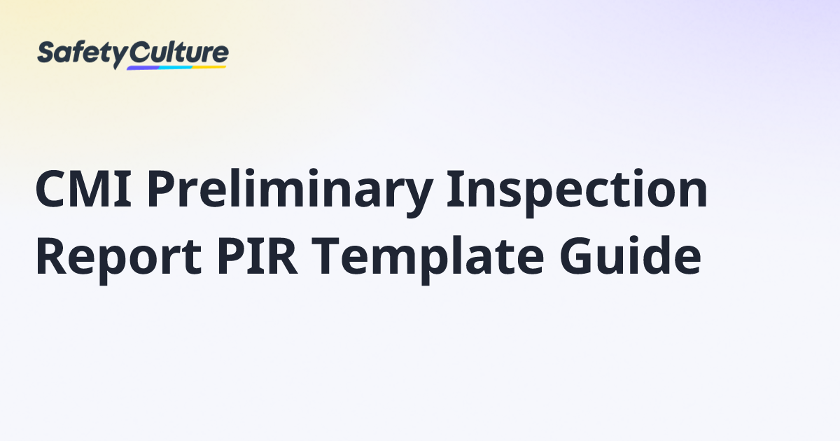 CMI Preliminary Inspection Report PIR Template Guide | Free Template