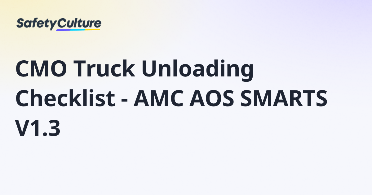 CMO Truck Unloading Checklist - AMC AOS SMARTS V1.3 | Free Template