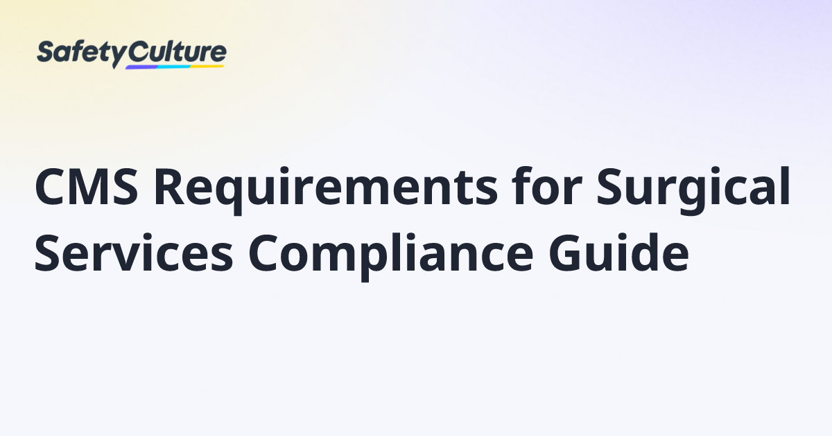 CMS Requirements for Surgical Services Compliance Guide | Free Template
