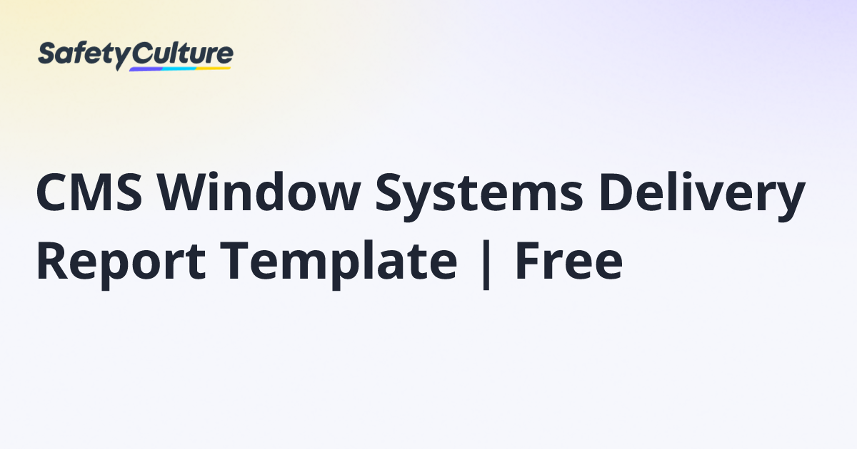 CMS Window Systems Delivery Report Template | Free | Free Template
