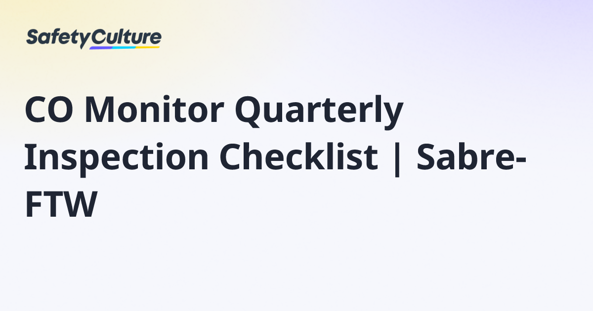 CO Monitor Quarterly Inspection Checklist | Sabre-FTW | Free Template