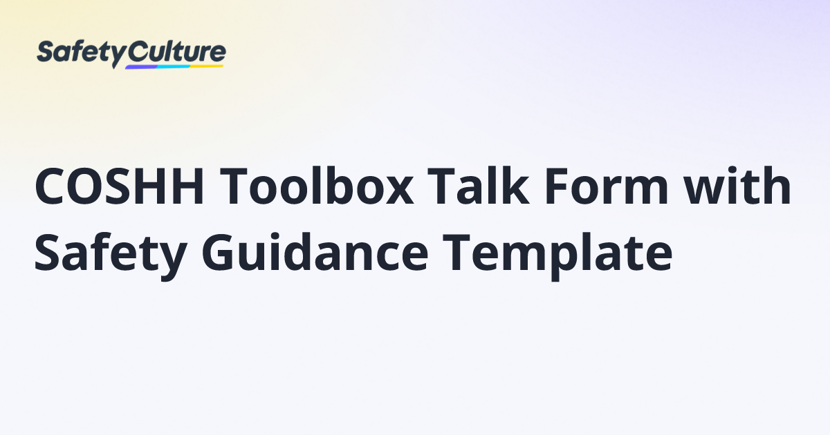COSHH Toolbox Talk Form with Safety Guidance Template | Free Template