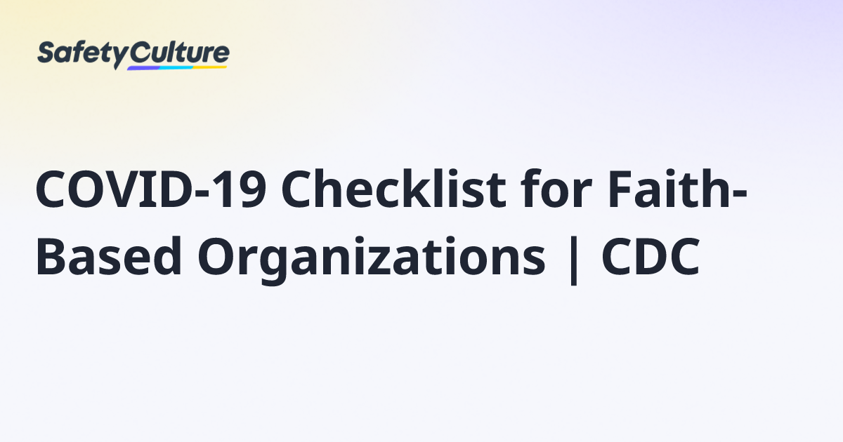COVID-19 Checklist for Faith-Based Organizations | CDC | Free Template