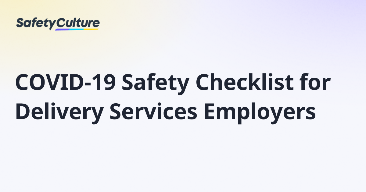 COVID-19 Safety Checklist for Delivery Services Employers | Free Template