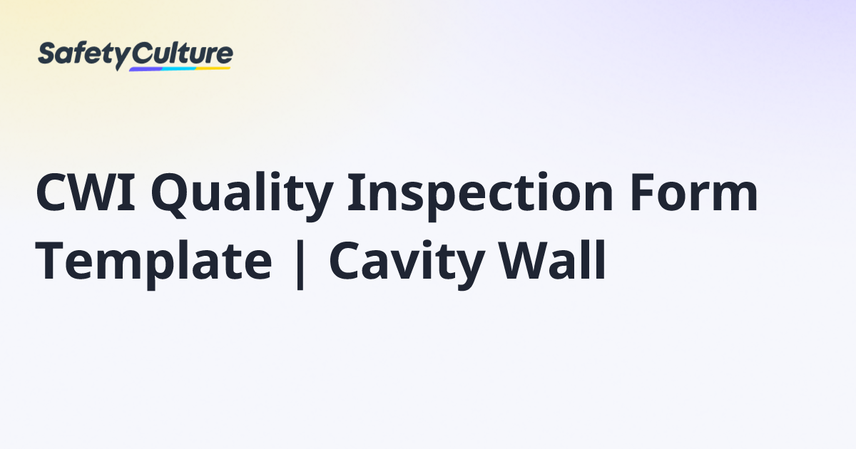 CWI Quality Inspection Form Template | Cavity Wall | Free Template