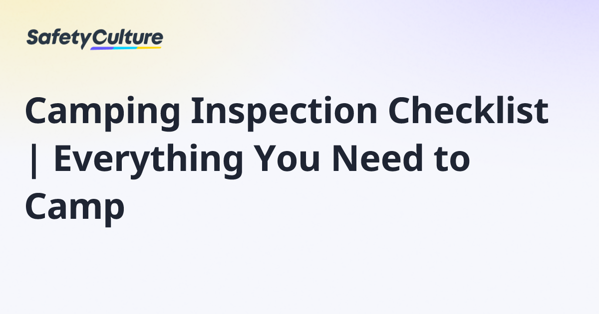 Camping Inspection Checklist | Everything You Need to Camp | Free Template
