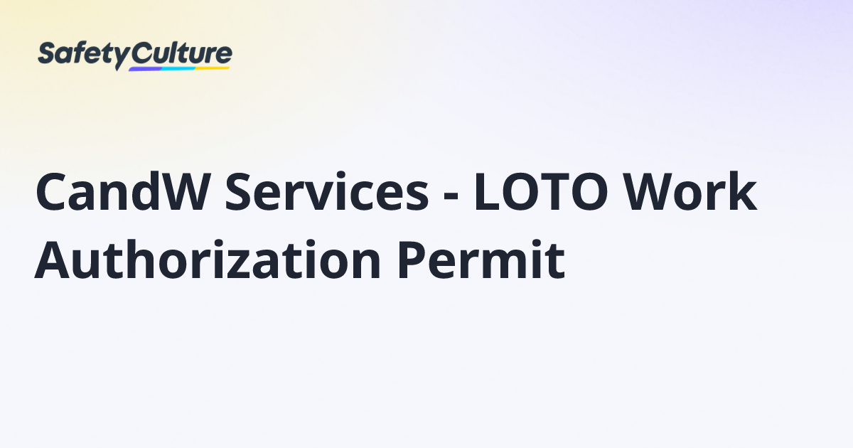 CandW Services - LOTO Work Authorization Permit | Free Template