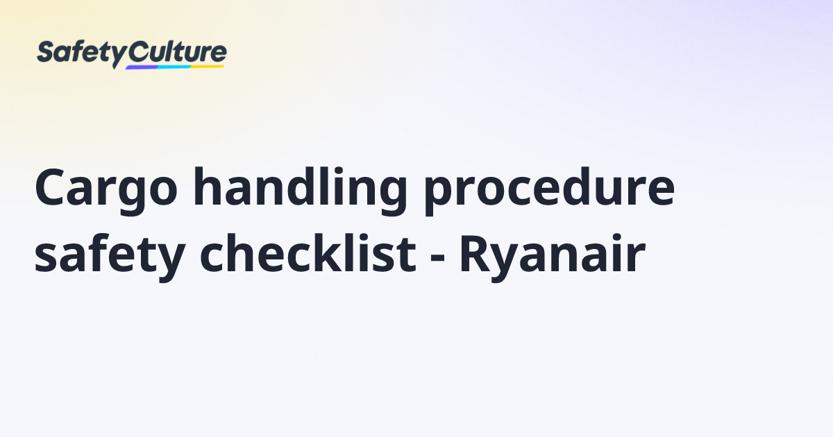 Cargo handling procedure safety checklist - Ryanair | Free Template