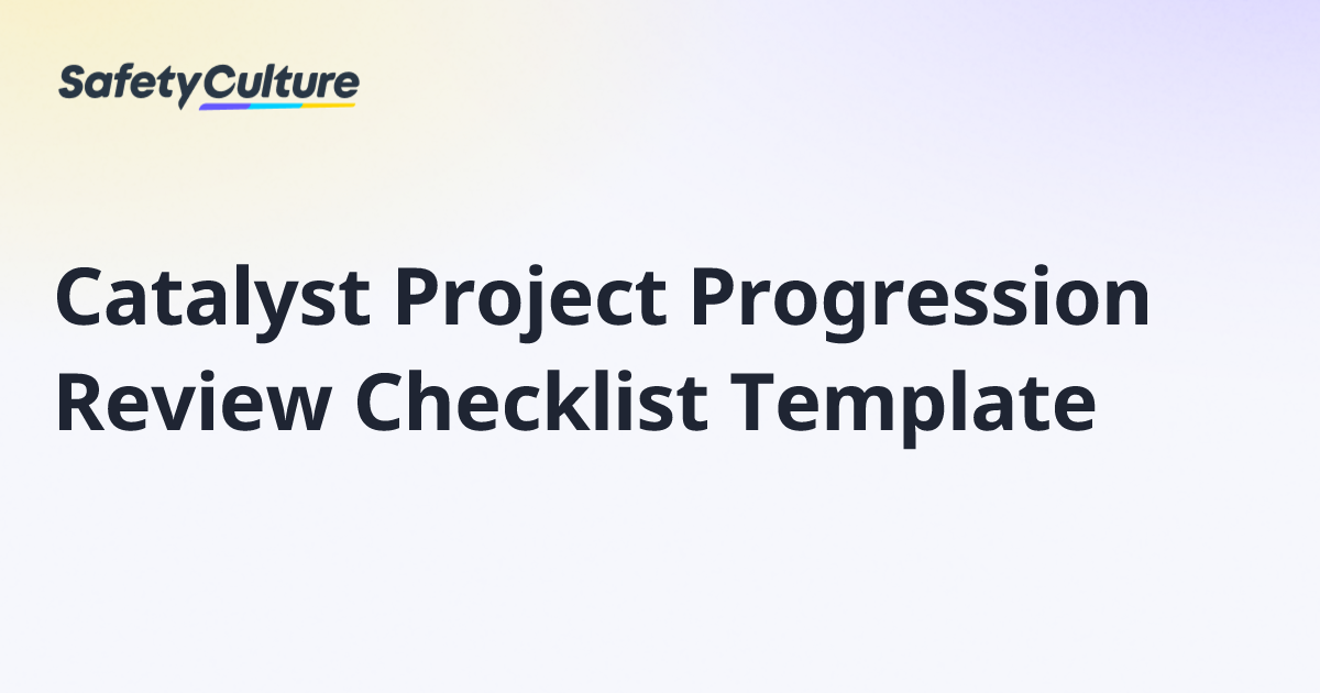 Catalyst Project Progression Review Checklist Template | Free Template