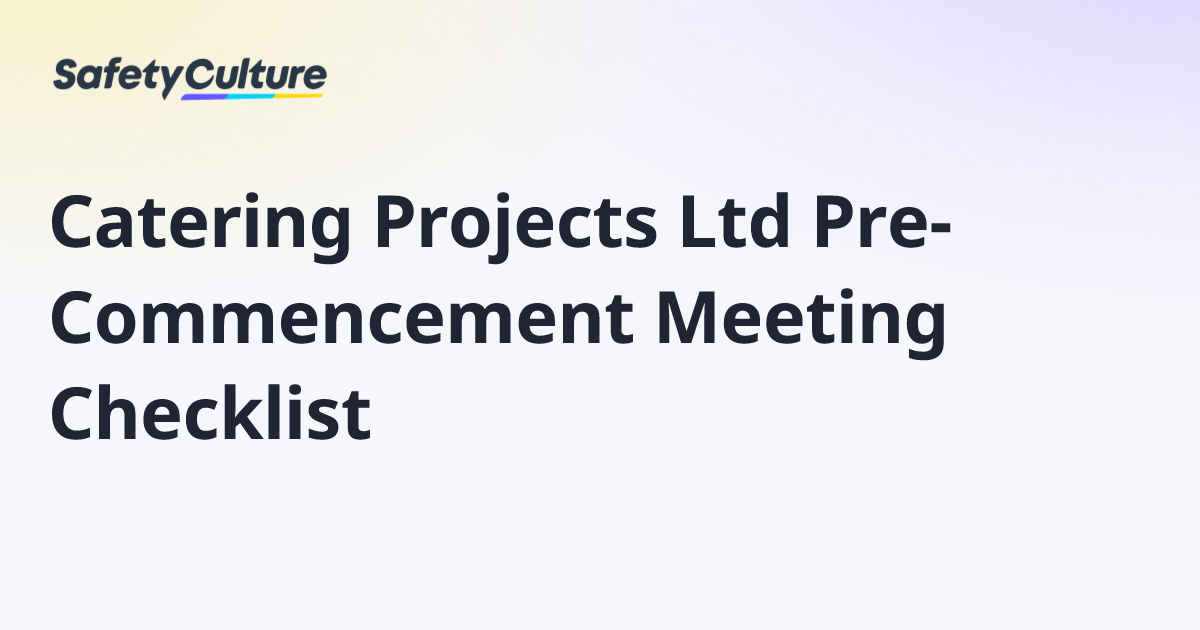 Catering Projects Ltd Pre-Commencement Meeting Checklist | Free Template