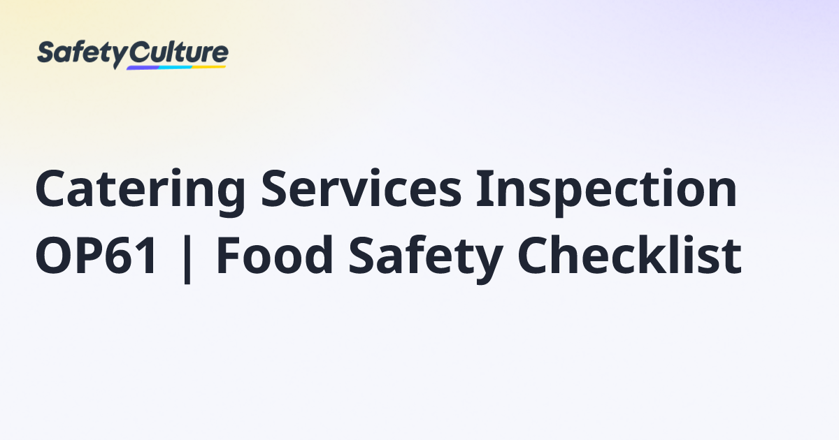 Catering Services Inspection OP61 | Food Safety Checklist | Free Template
