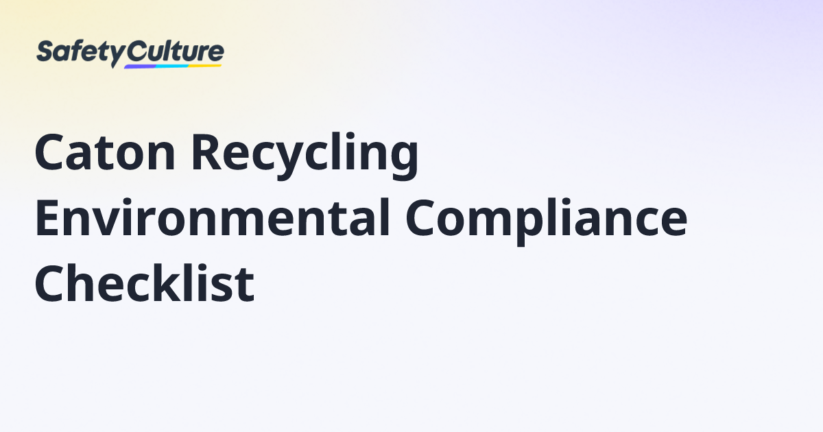 Caton Recycling Environmental Compliance Checklist | Free Template