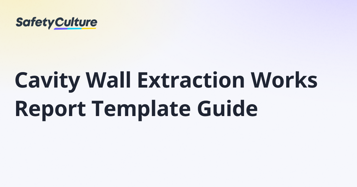 Cavity Wall Extraction Works Report Template Guide | Free Template