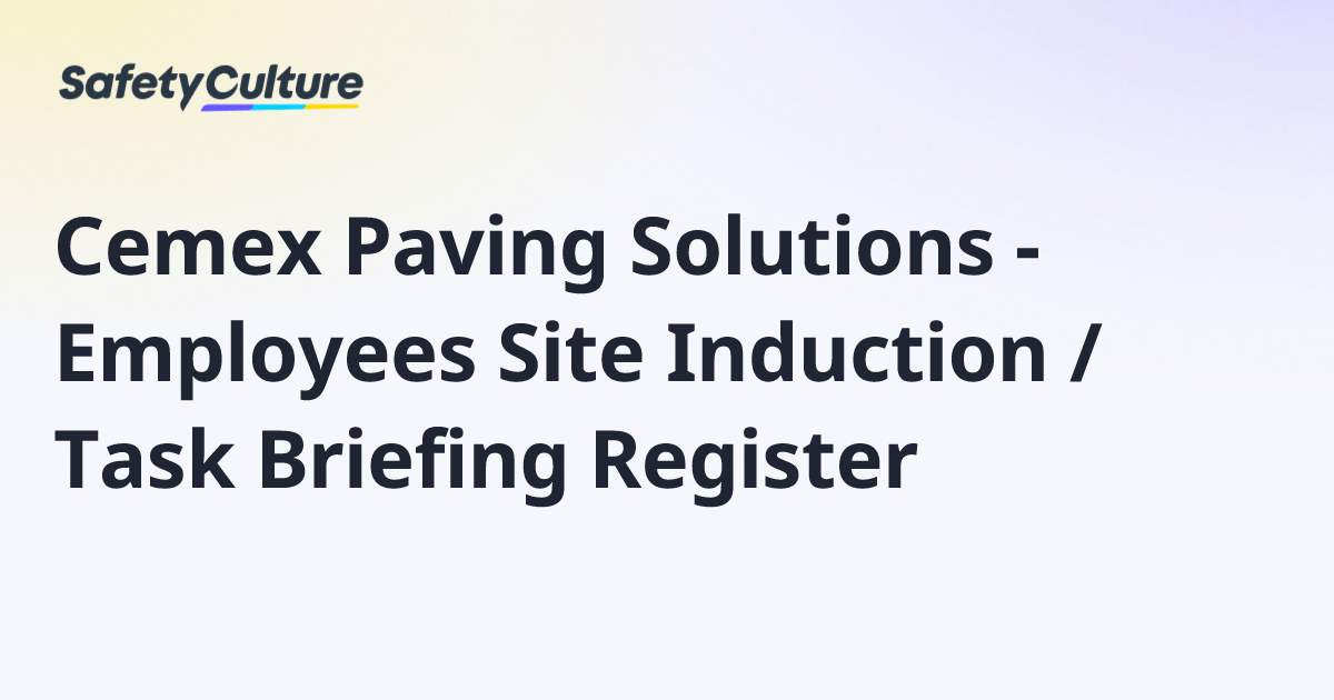 Cemex Paving Solutions - Employees Site Induction / Task Briefing ...