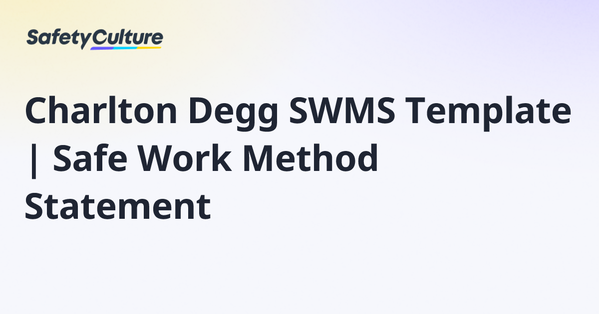 Charlton Degg SWMS Template | Safe Work Method Statement | Free Template