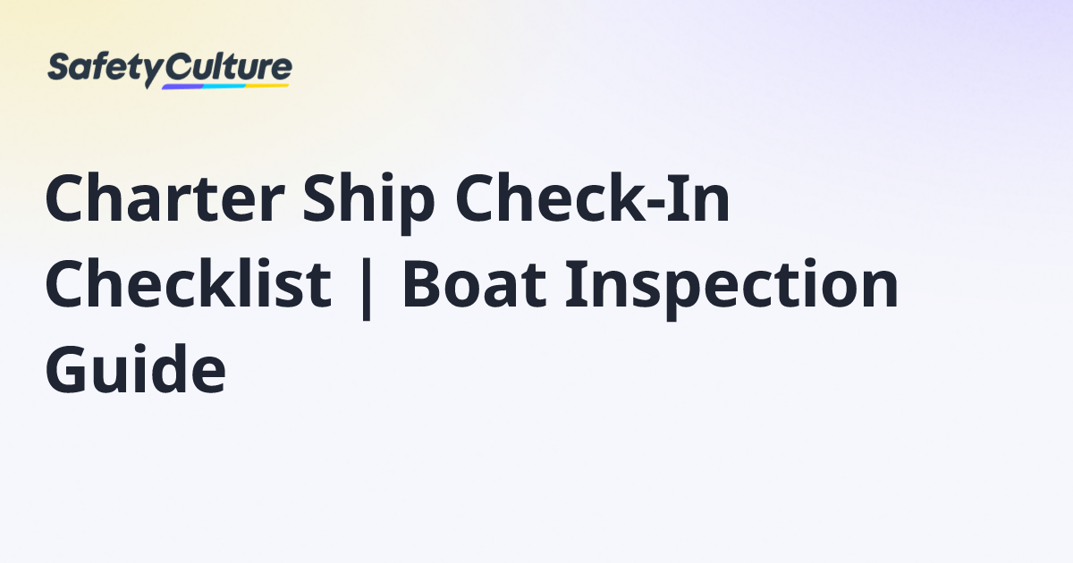 Charter Ship Check-In Checklist | Boat Inspection Guide | Free Template
