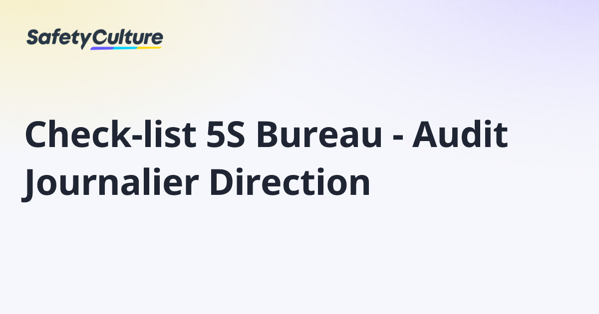 Check-list 5S Bureau - Audit Journalier Direction | Free Template