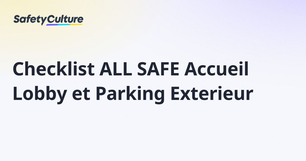 Checklist ALL SAFE Accueil Lobby et Parking Exterieur | Free Template