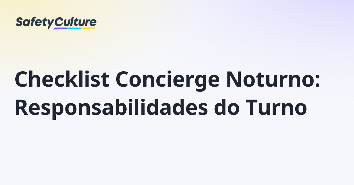 Checklist Concierge Noturno: Responsabilidades do Turno | Free Template