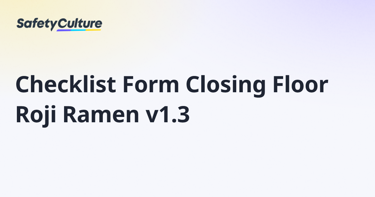 Checklist Form Closing Floor Roji Ramen v1.3 | Free Template