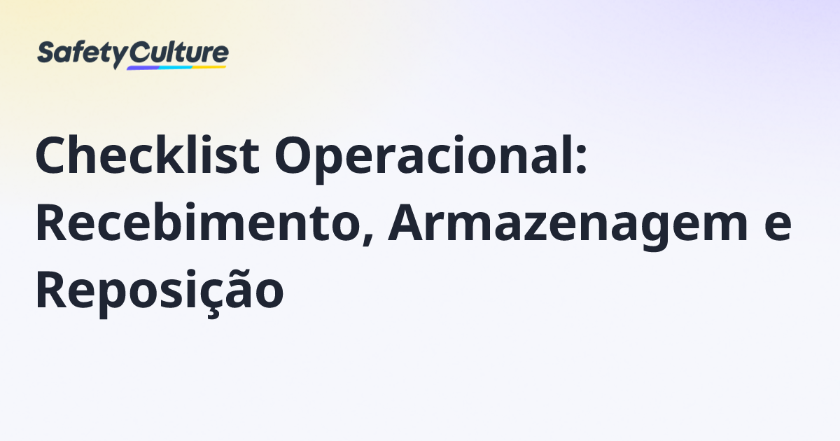 Checklist Operacional: Recebimento, Armazenagem e Reposição | Free Template