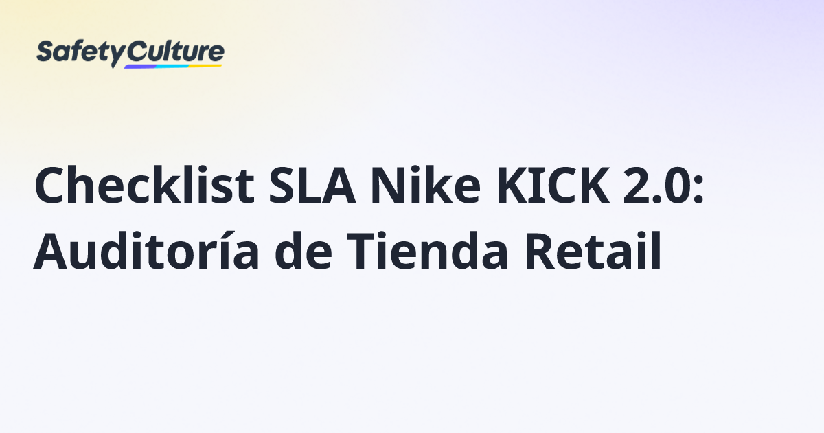 Checklist SLA Nike KICK 2.0: Auditoría de Tienda Retail | Free Template