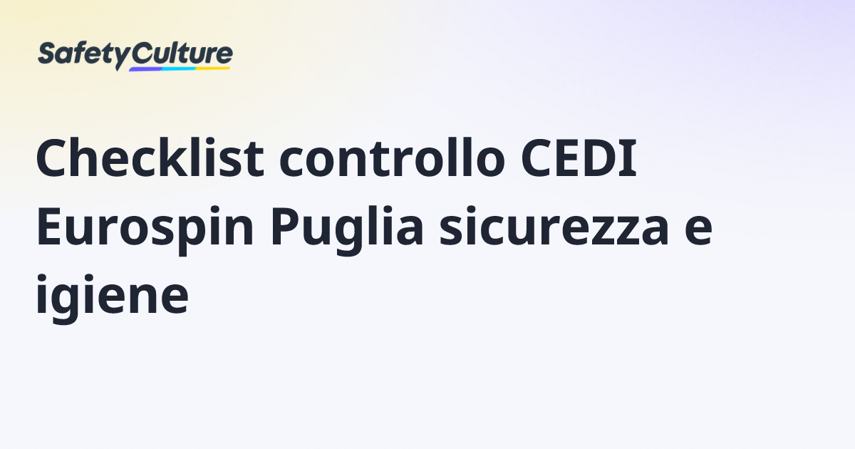 Checklist controllo CEDI Eurospin Puglia sicurezza e igiene | Free Template