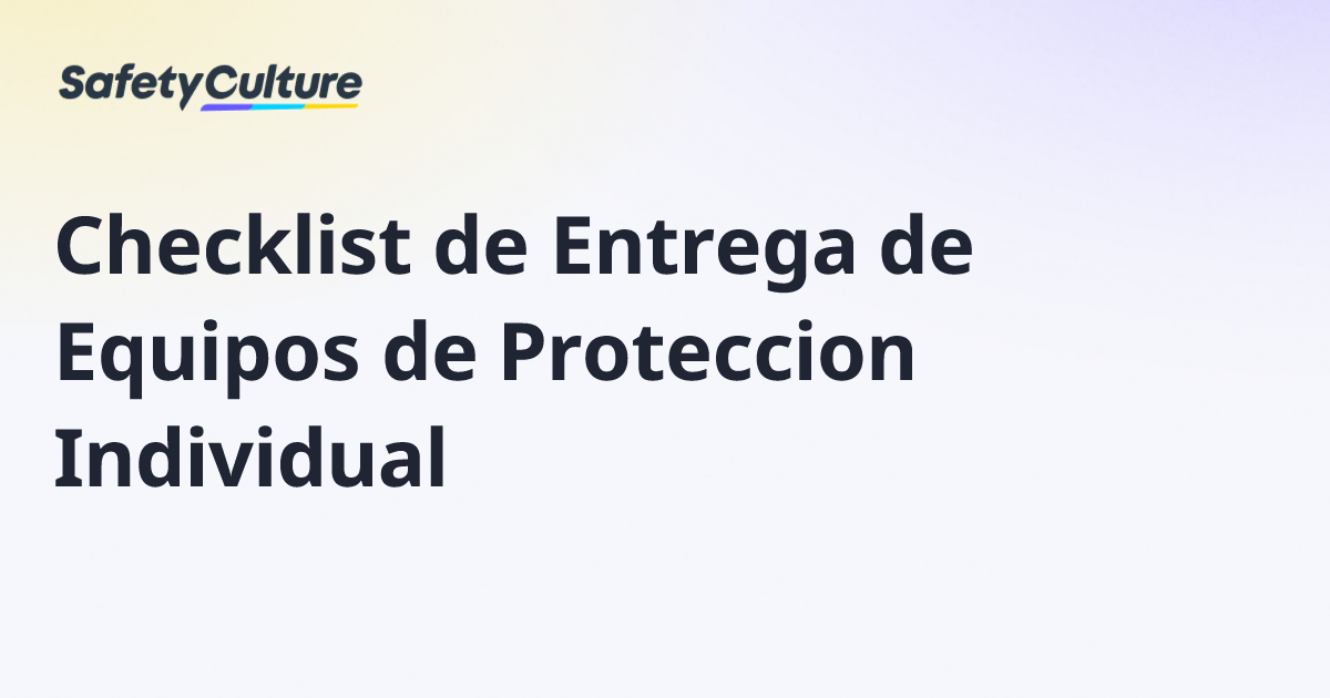 Checklist de Entrega de Equipos de Proteccion Individual | Free Template