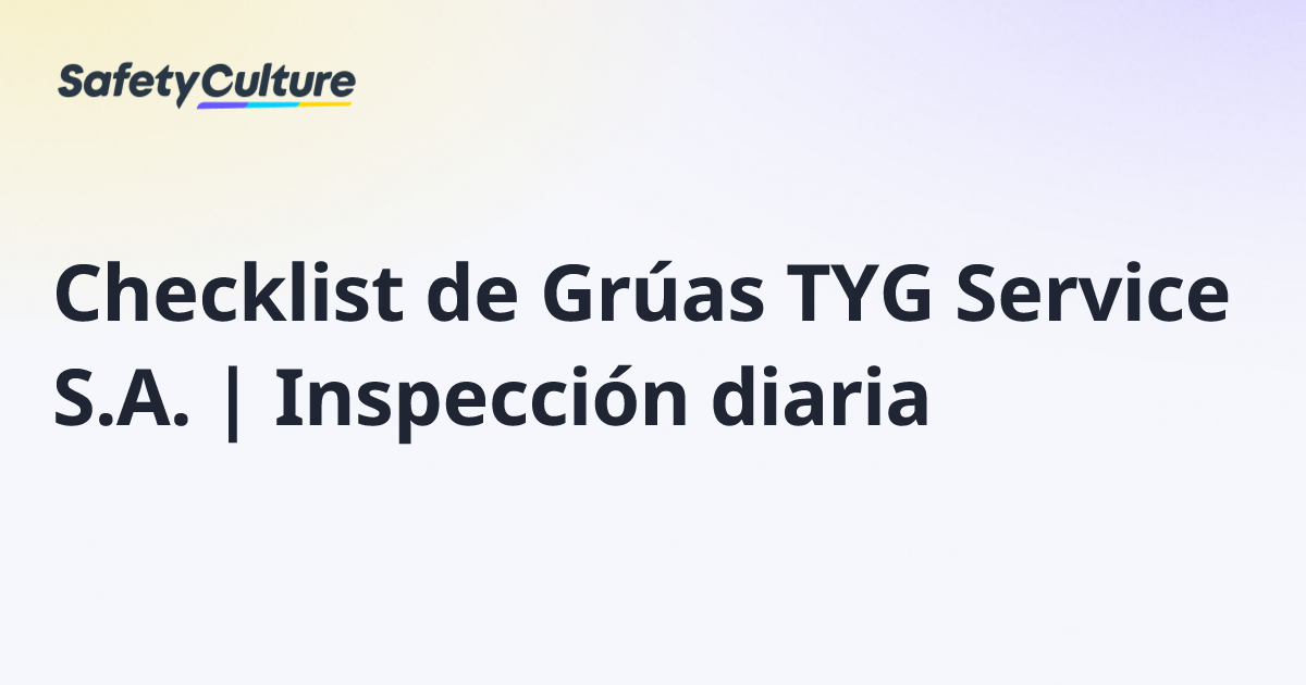 Checklist de Grúas TYG Service S.A. | Inspección diaria | Free Template