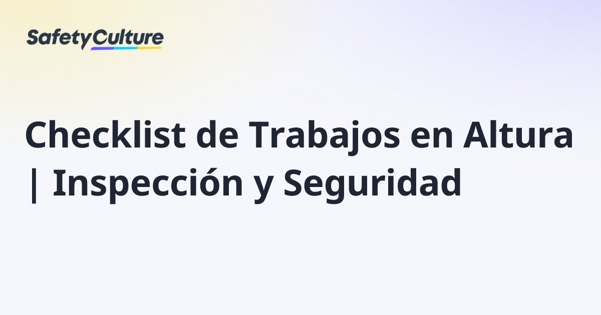 Checklist de Trabajos en Altura | Inspección y Seguridad | Free Template