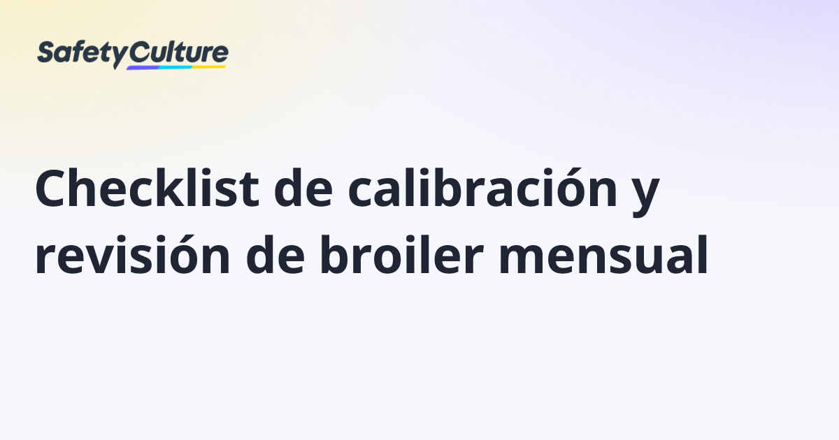 Checklist de calibración y revisión de broiler mensual | Free Template
