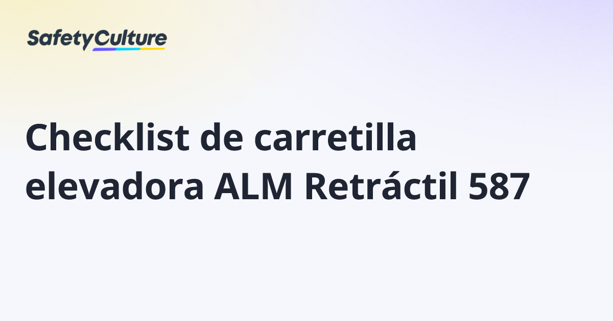 Checklist de carretilla elevadora ALM Retráctil 587 | Free Template