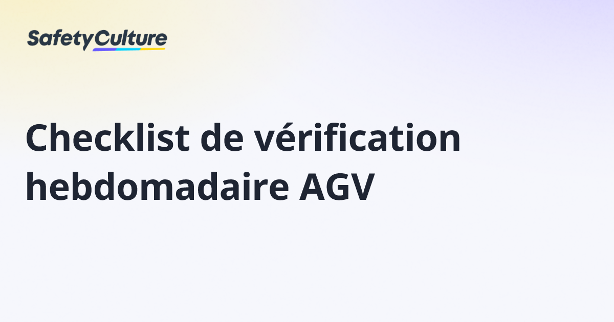 Checklist de vérification hebdomadaire AGV | Free Template