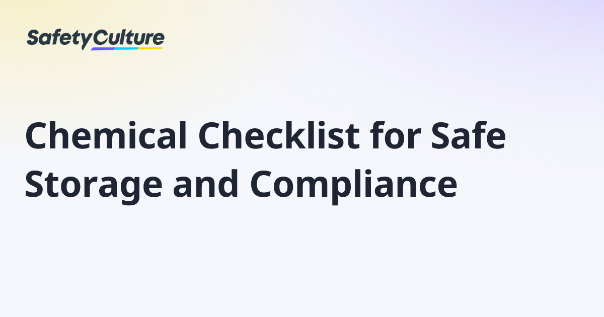 Chemical Checklist for Safe Storage and Compliance | Free Template