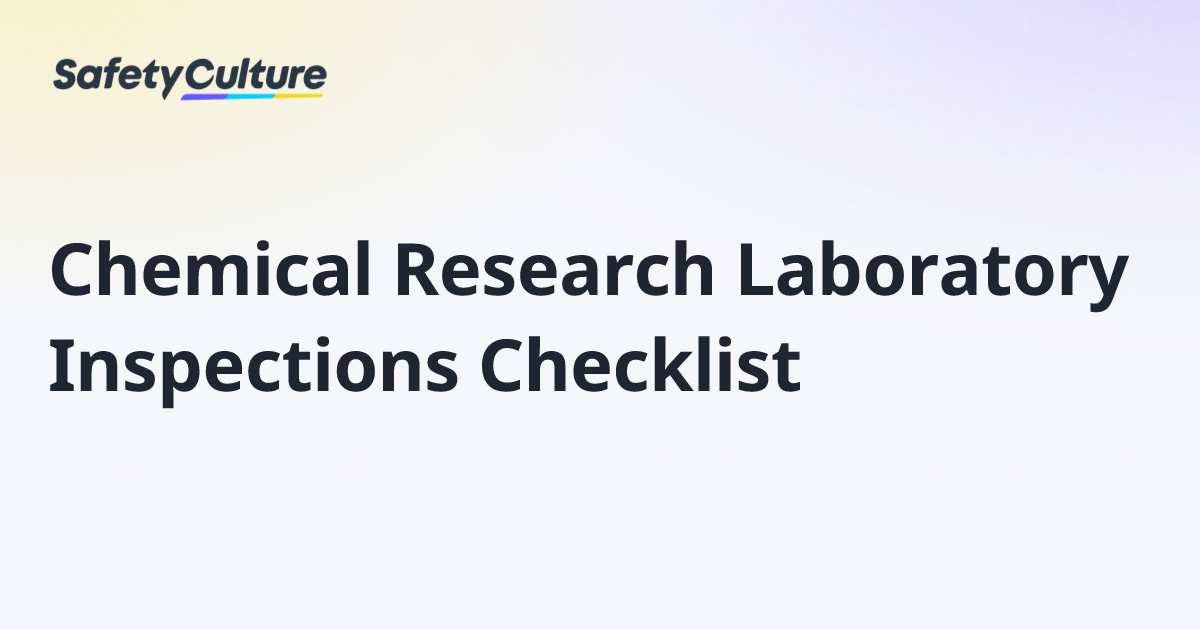 Chemical Research Laboratory Inspections Checklist | Free Template