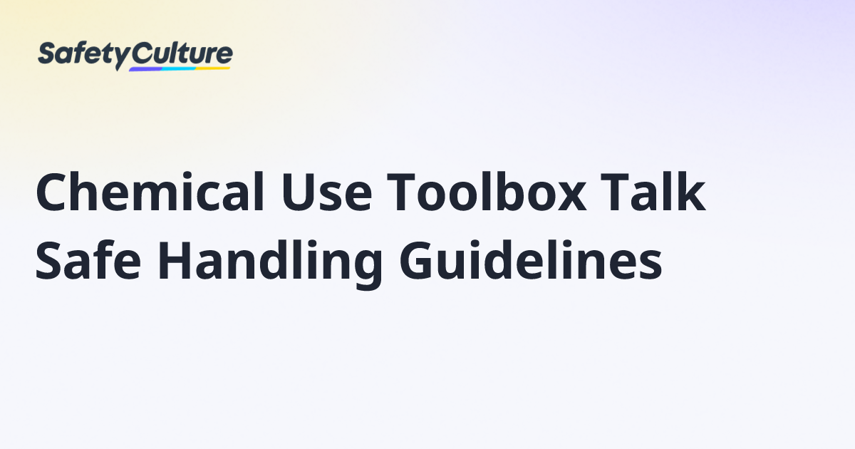 Chemical Use Toolbox Talk Safe Handling Guidelines | Free Template