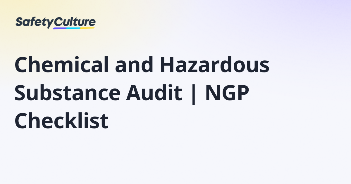 Chemical and Hazardous Substance Audit | NGP Checklist | Free Template