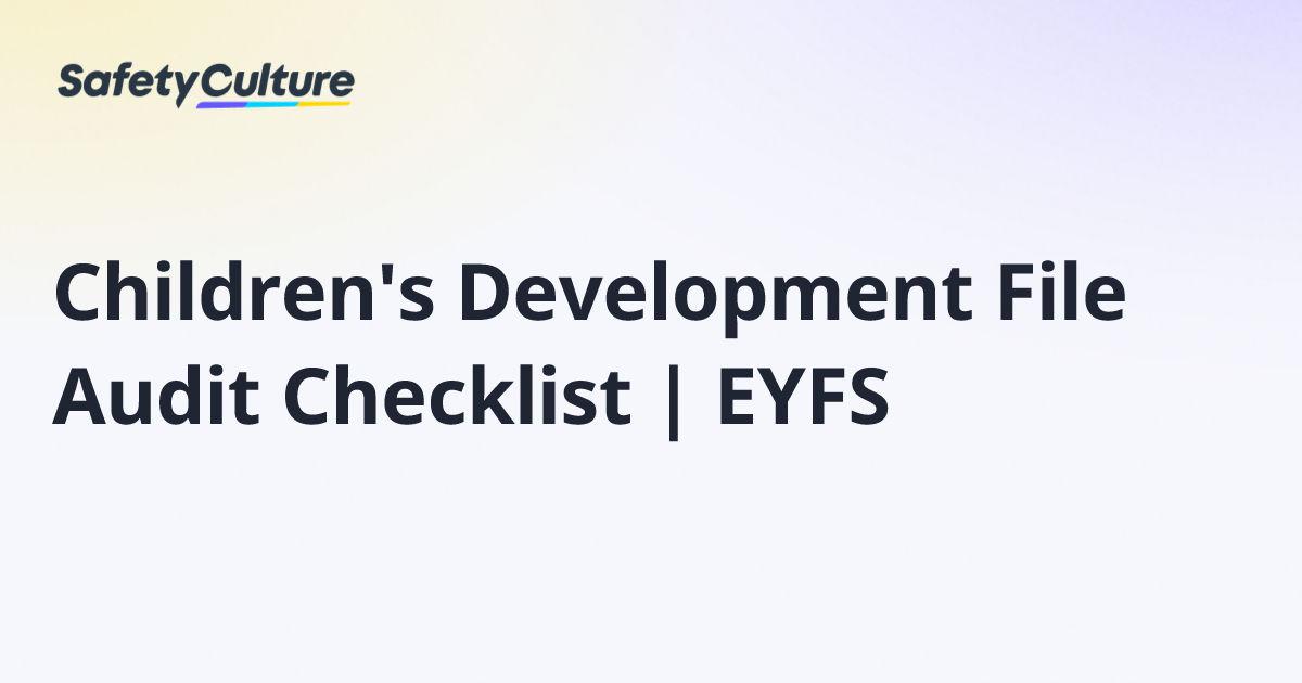 Children's Development File Audit Checklist | EYFS | Free Template