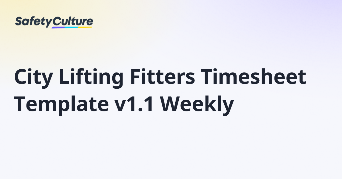 City Lifting Fitters Timesheet Template v1.1 Weekly | Free Template