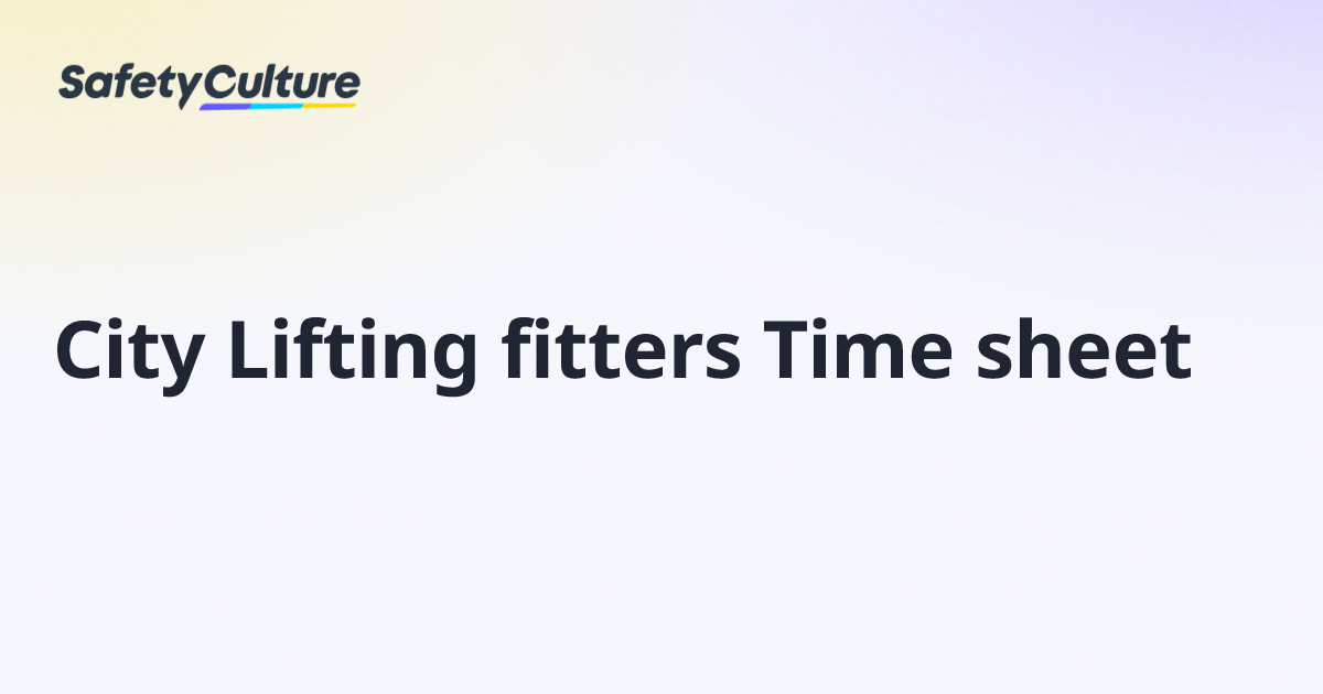 City Lifting fitters Time sheet | Free Template