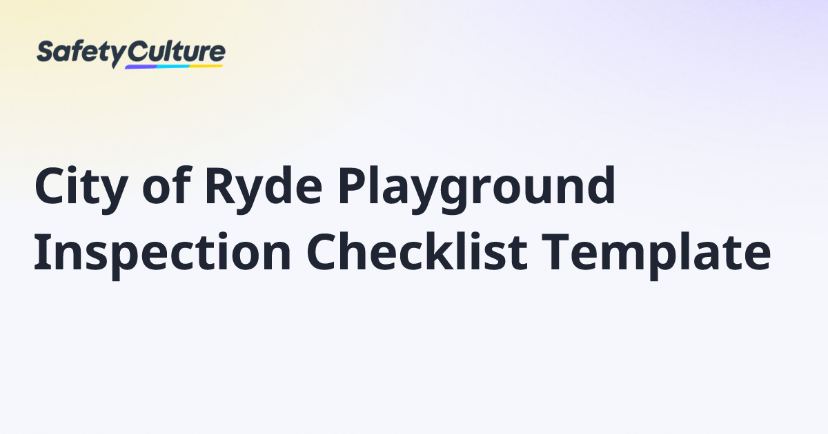 City of Ryde Playground Inspection Checklist Template | Free Template