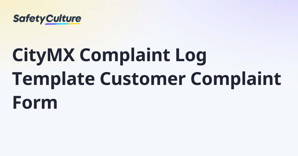 CityMX Complaint Log Template Customer Complaint Form | Free Template