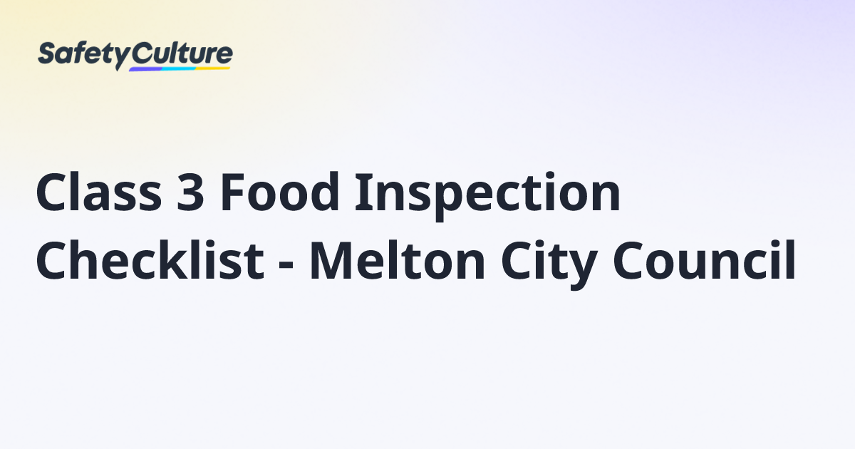 Class 3 Food Inspection Checklist - Melton City Council | Free Template